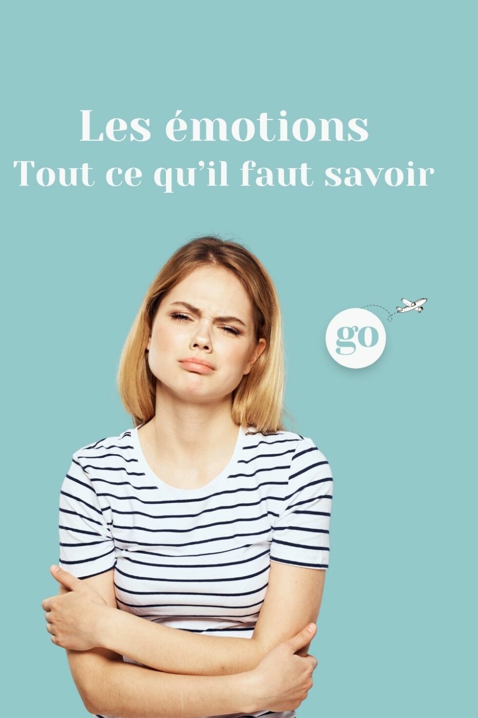 Les émotions tout ce qu'il faut savoir - Let's go