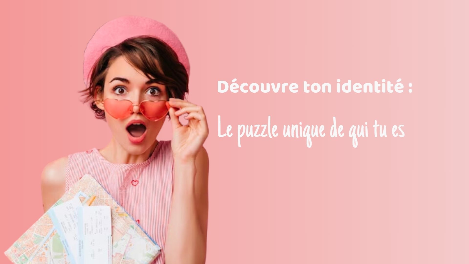 Découvre ton identité : Le puzzle unique de qui tu es